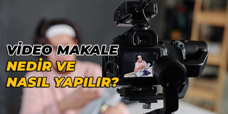 What is a Video Article and How to Make It? - Adapte Dijital