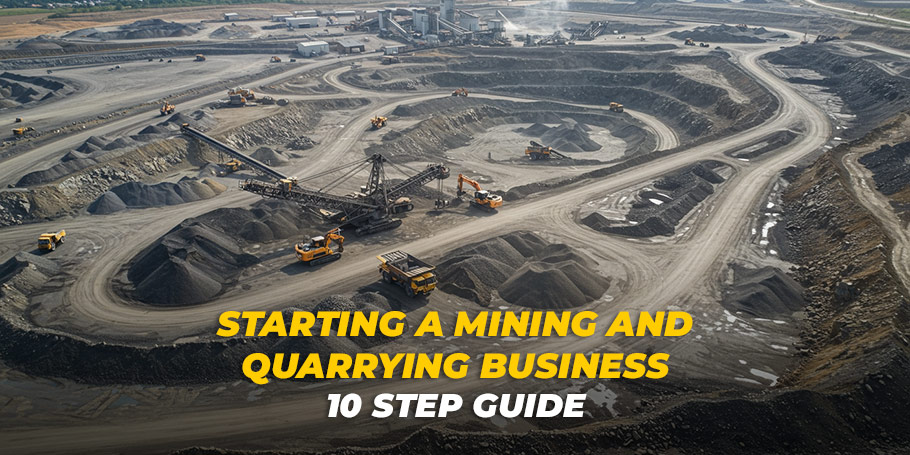 Establishing a Mining and Quarrying Business: 7 Steps to Success
