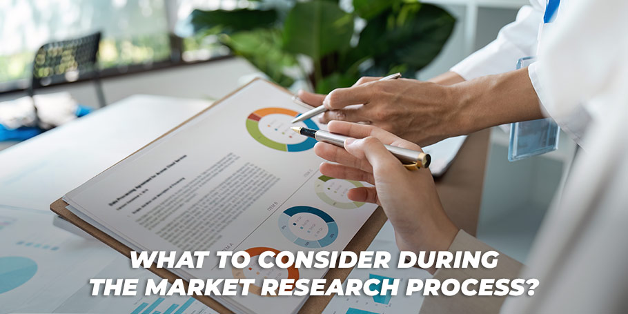 What to Consider During the Market Research Process? - Adapte Dijital